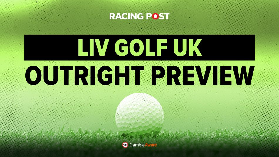 Racing Post LIV Golf UK predictions & golf betting tips | Racing Post