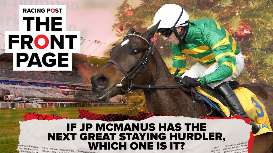 WATCH: The Front Page - If JP McManus has the next great staying ...