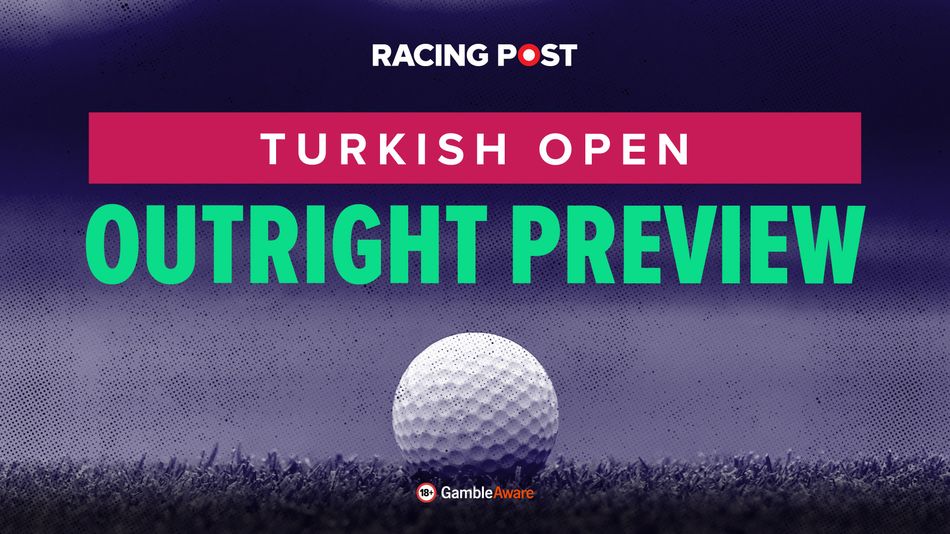 Steve Palmer's free predictions and golf betting tips for the Turkish ...