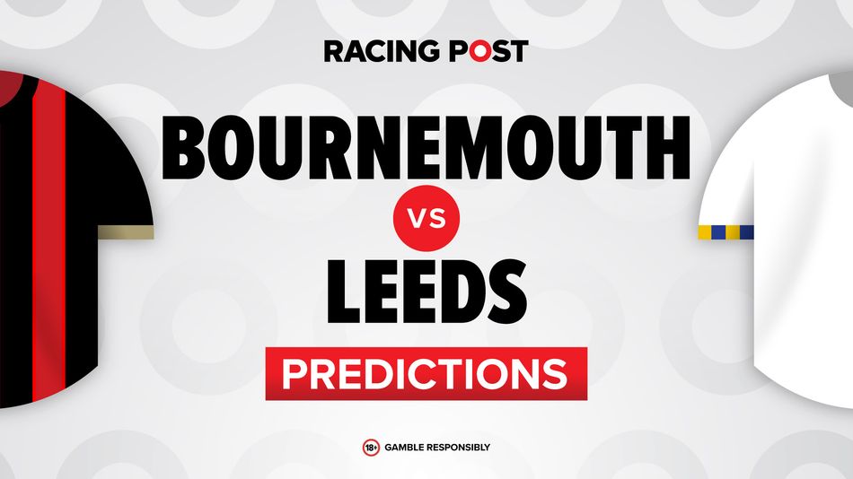 Bournemouth vs Leeds predictions, team news, betting tips, odds and Bet ...