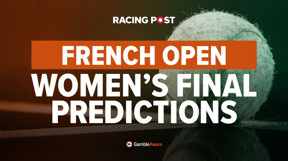 Women's French Open final match predictions & tennis betting tips ...