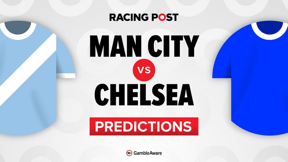 Manchester City vs Chelsea predictions, team news, betting tips, odds ...