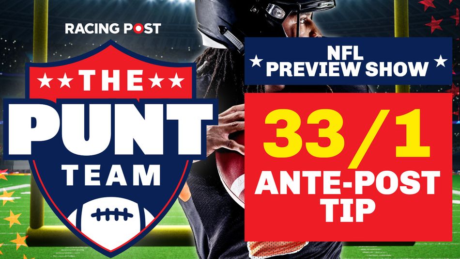 WATCH NOW: The Punt Team | The brand new NFL betting show | Racing Post