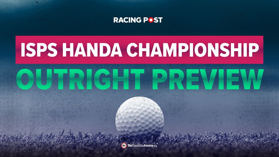 Steve Palmer's ISPS Handa Championship predictions & free golf betting ...