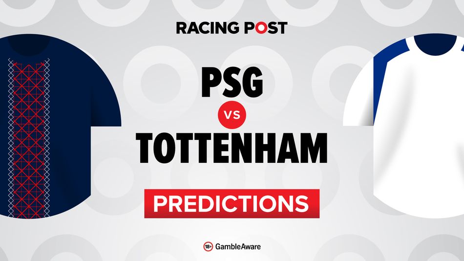 Paris Saint-Germain vs Tottenham predictions, team news, betting tips ...