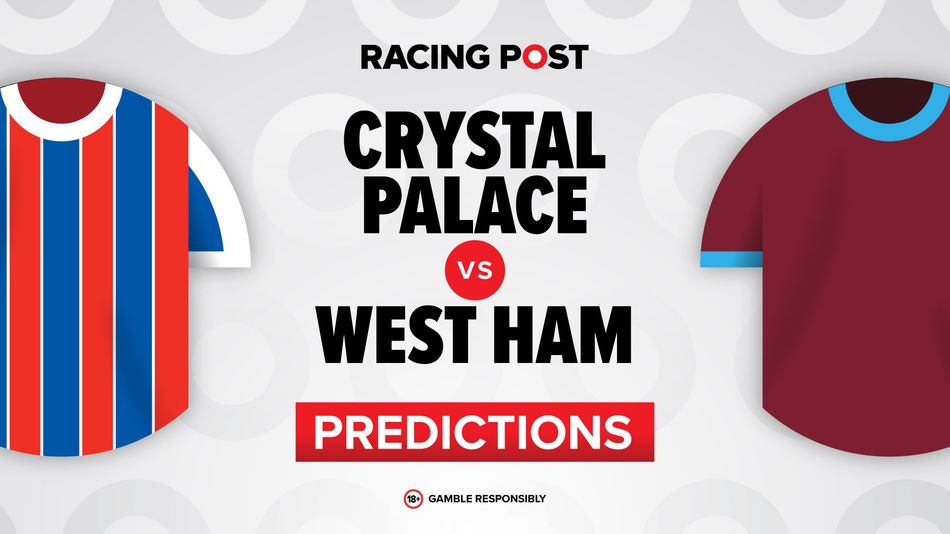 Crystal Palace vs West Ham predictions, team news, betting tips, odds ...