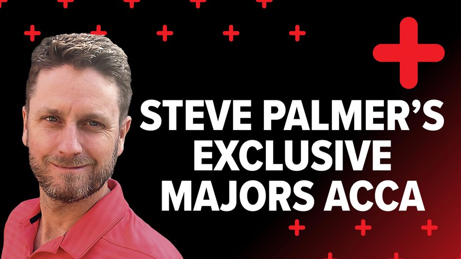 2026 Golf Majors Acca: Steve Palmer's 17,500-1 Fourfold | Racing Post