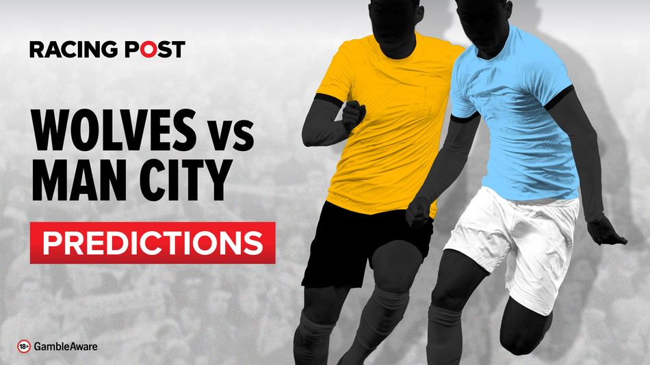 Wolves vs Manchester City prediction, betting tips and odds | Racing Post