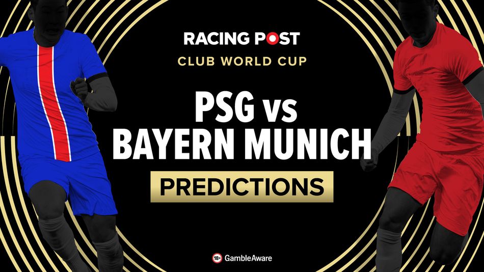 PSG vs Bayern Munich predictions, tips and Bet Builder | Racing Post