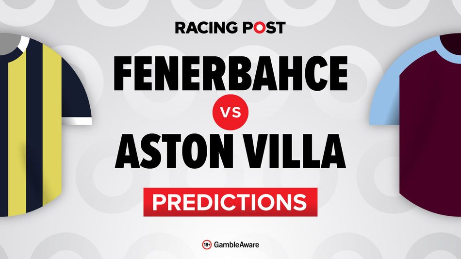 Fenerbahce vs Aston Villa predictions, team news, betting tips, odds ...