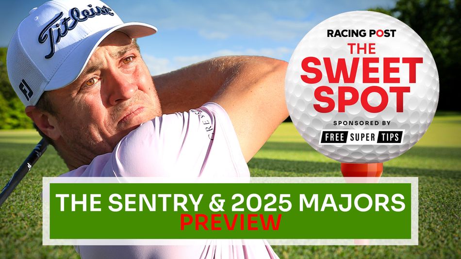 The Sentry | Golf Betting Tips | Sweet Spot | Racing Post | Racing Post