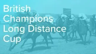 British Champions Long Distance Cup - Guide to Horse Racing | Racing Post