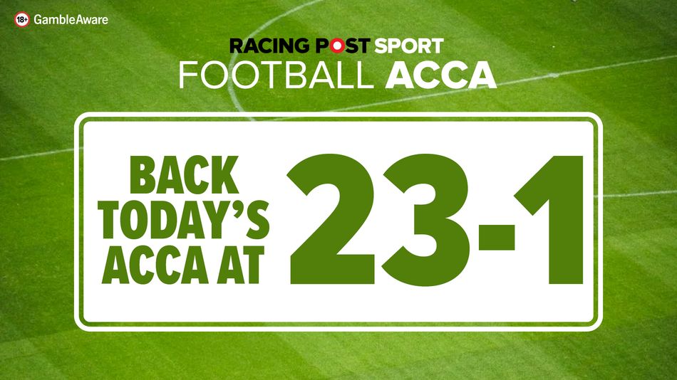 Football accumulator tips for Sunday August 31: Back our acca at 23-1 ...